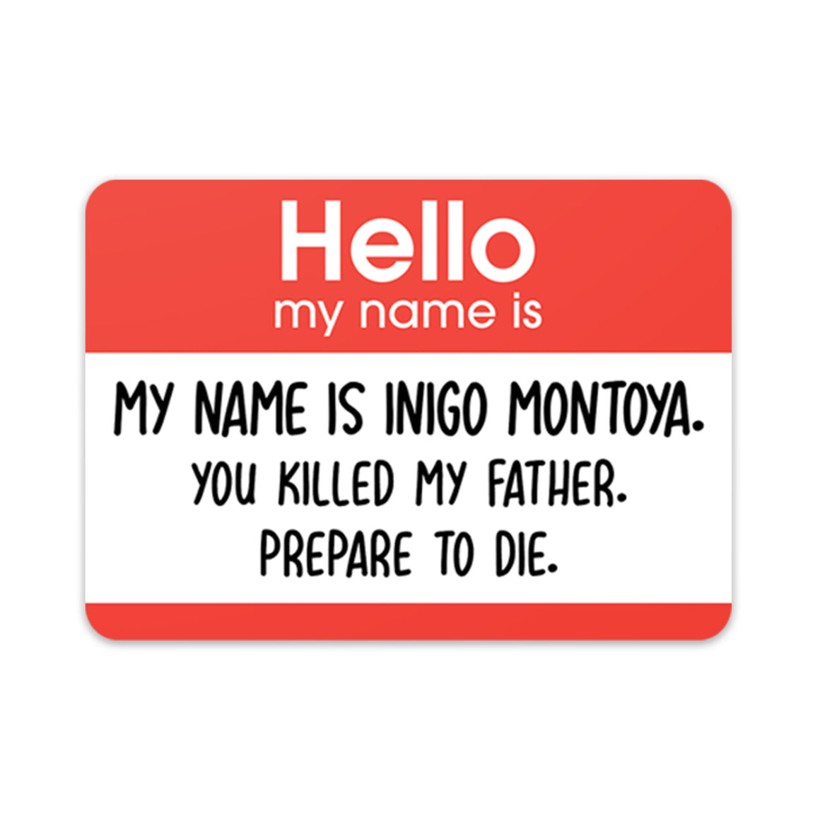 Princess Bride | Inigo Montoya | Sticker – 3D Printing by Muckychris